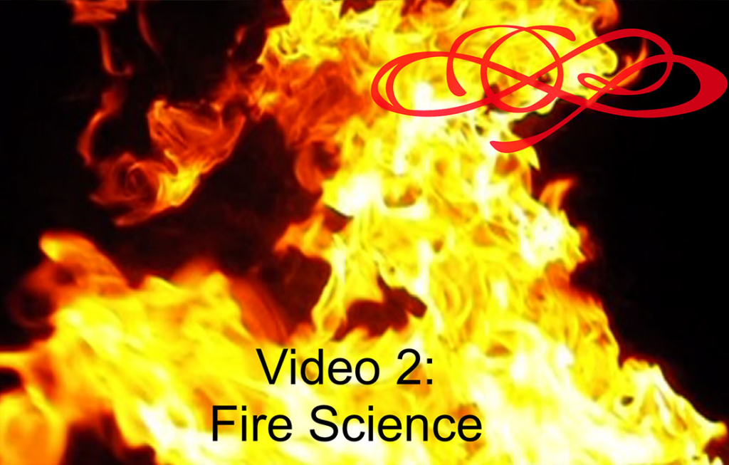 Video 2 - Fire Science - Flow Arts Institute