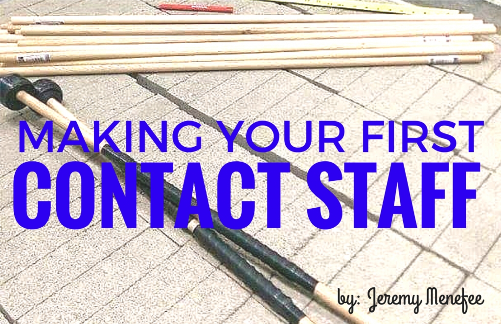 Making Your First Contact Staff - Flow Arts Institute