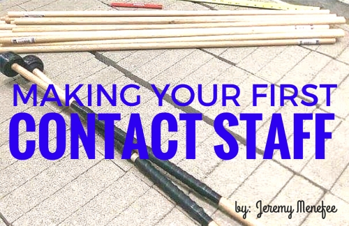 Making Your First Contact Staff - Flow Arts Institute