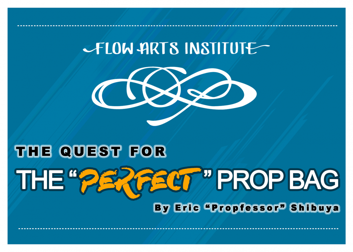 The Quest for the “Perfect” Prop Bag - Flow Arts Institute